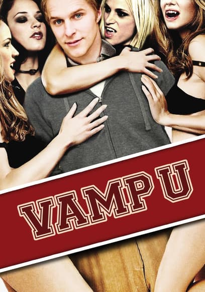 Watch Vamp U (2013) - Free Movies | Tubi