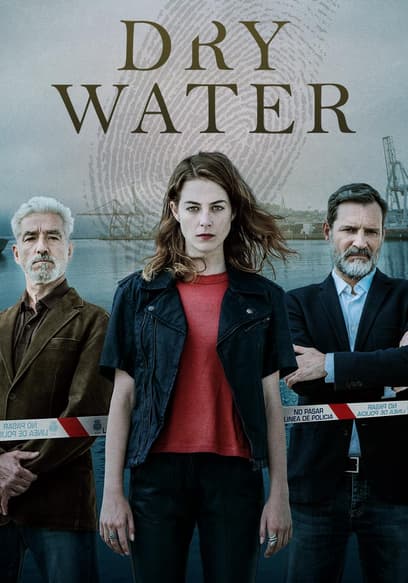 Watch Dry Water Season 2 - Free TV Shows | Tubi