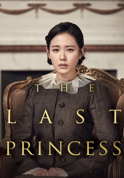 Watch The Last Princess (2016) - Free Movies | Tubi