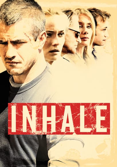 Watch Inhale 2010 Free Movies Tubi