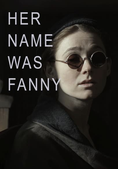 Watch Her Name Was Fanny (2016) - Free Movies | Tubi