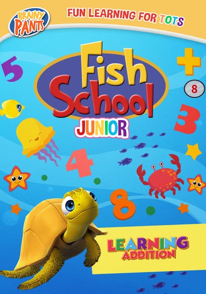 Watch Fish School Junior: Learning Addition (2021) - Free Movies | Tubi