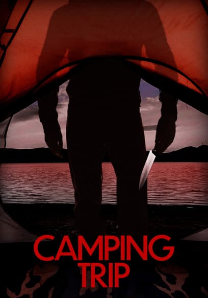 Watch Camping Trip (2022) - Free Movies | Tubi