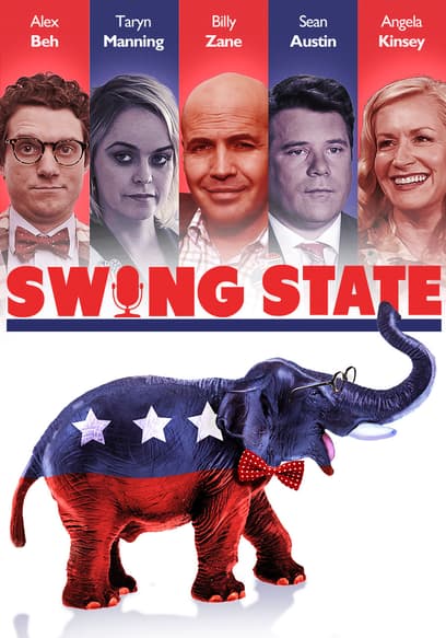 Watch Swing State (2017) - Free Movies | Tubi