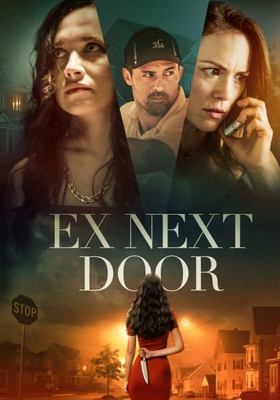 Watch Ex Next Door (2019) - Free Movies | Tubi