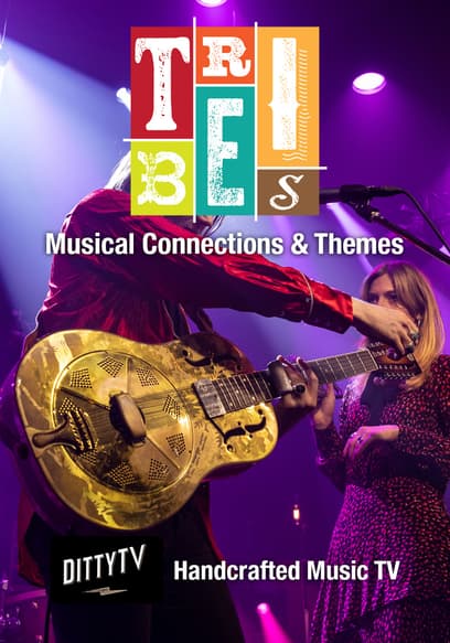 Watch DittyTV's Tribes S01:E01 - Brother Bands Edition Featuring Ruen Brothers, the Avett ...