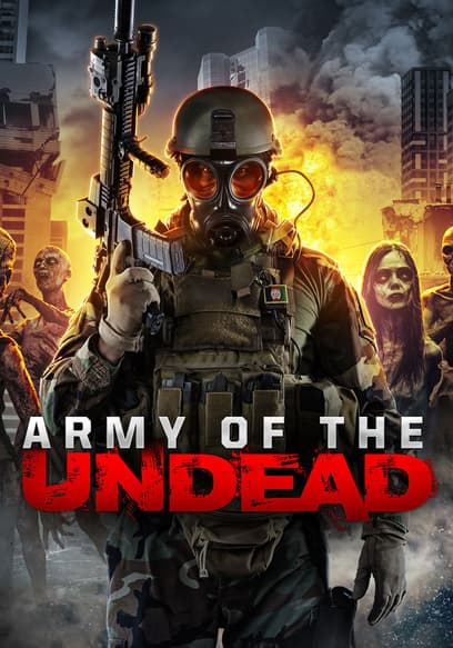 Watch Army of the Undead (2015) - Free Movies | Tubi