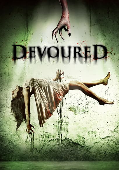 Watch Devoured (2012) - Free Movies | Tubi