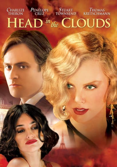 Watch Head in the Clouds (2004) - Free Movies | Tubi