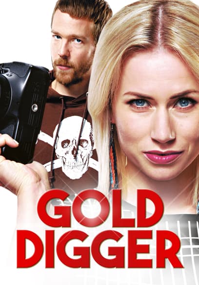 Watch Gold Digger (2016) - Free Movies | Tubi