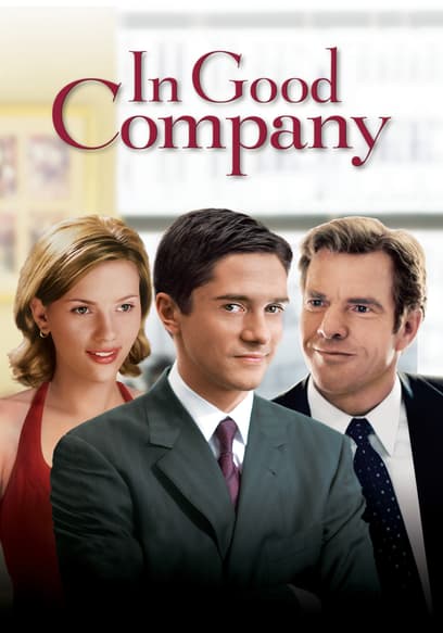 Watch In Good Company (2004) - Free Movies | Tubi