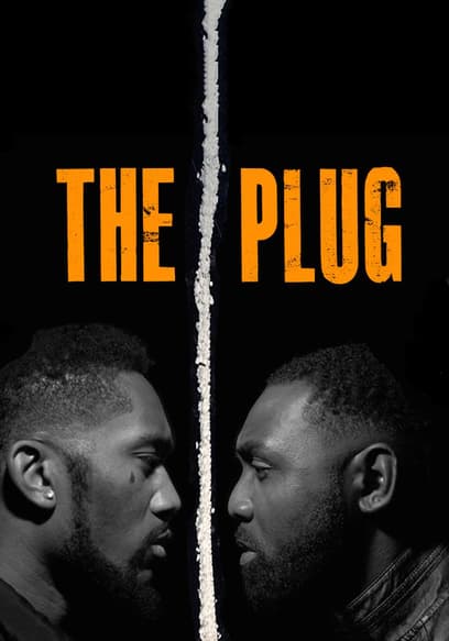 Watch The Plug (2016) - Free Movies | Tubi