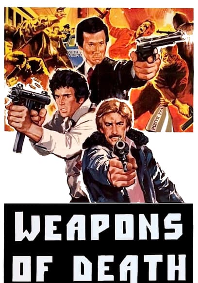 Watch Weapons of Death (1977) - Free Movies | Tubi