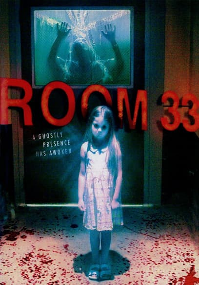 Watch Room 33 (2007) - Free Movies | Tubi