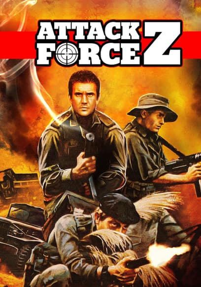 Watch Attack Force Z (1981) - Free Movies | Tubi