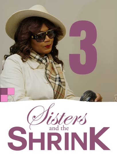 Watch Sisters and the Shrink 3 (2022) - Free Movies | Tubi