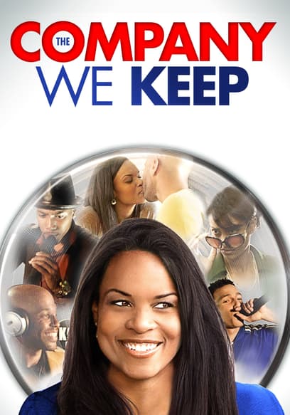 Watch The Company We Keep (2010) - Free Movies | Tubi