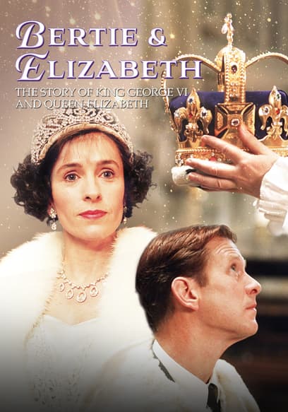 Watch Bertie and Elizabeth (2002) - Free Movies | Tubi