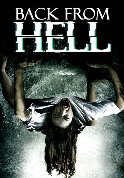 Watch Back from Hell (2011) - Free Movies | Tubi