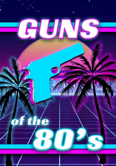 Watch Guns of the '80s (2018) - Free Movies | Tubi