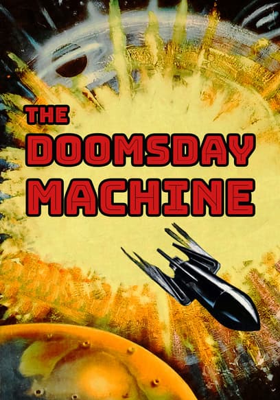 Watch The Doomsday Machine (1972) - Free Movies | Tubi