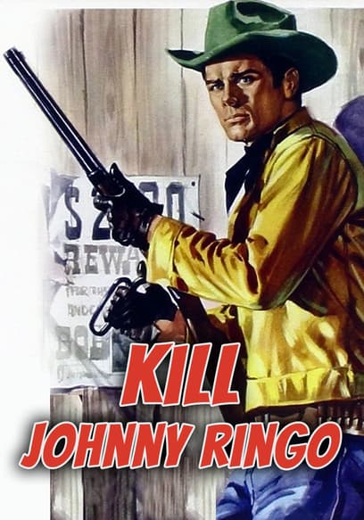 Watch Kill Johnny Ringo (1966) - Free Movies | Tubi