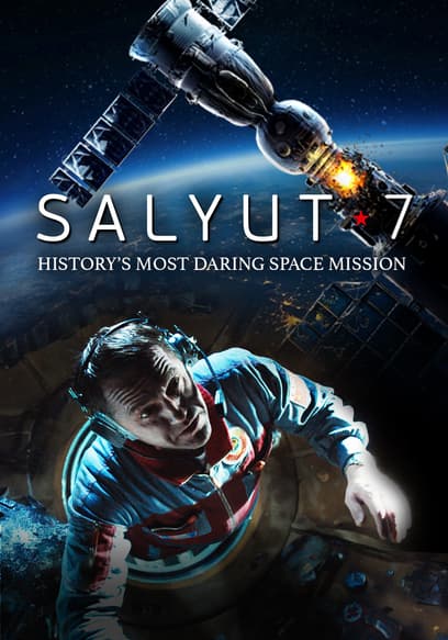 Watch Salyut-7 (2017) - Free Movies | Tubi