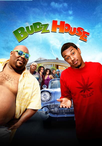 Watch Budz House (2011) - Free Movies | Tubi