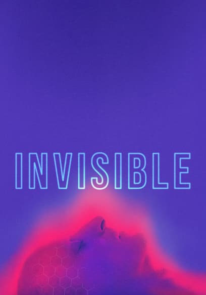 Watch Invisible (2022) - Free Movies | Tubi
