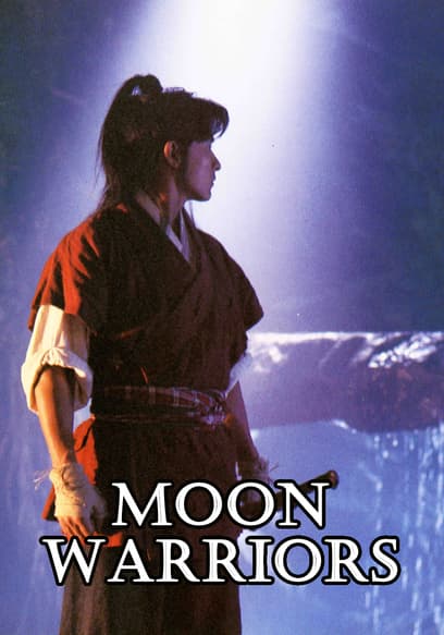Watch Moon Warriors (1992) - Free Movies | Tubi