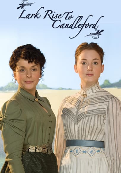 Watch Lark Rise to Candleford - Free TV Shows | Tubi