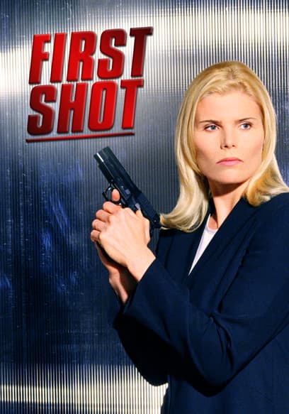 Watch First Shot (2002) - Free Movies | Tubi