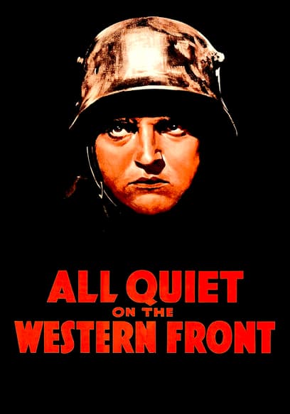 Watch All Quiet on the Western Front (1930) - Free Movies | Tubi