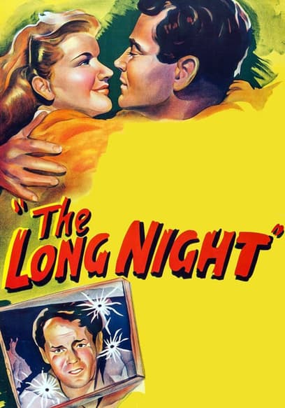 Watch The Long Night (1947) - Free Movies | Tubi