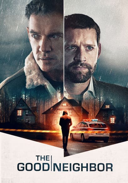 Watch The Good Neighbor (2022) - Free Movies | Tubi
