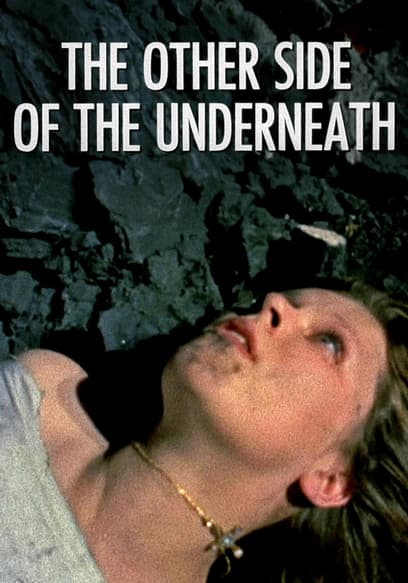 Watch The Other Side of the Underneath (1972) - Free Movies | Tubi
