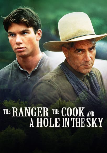 Watch The Ranger, the Cook and a Hole in the Sky (1995 - Free Movies | Tubi