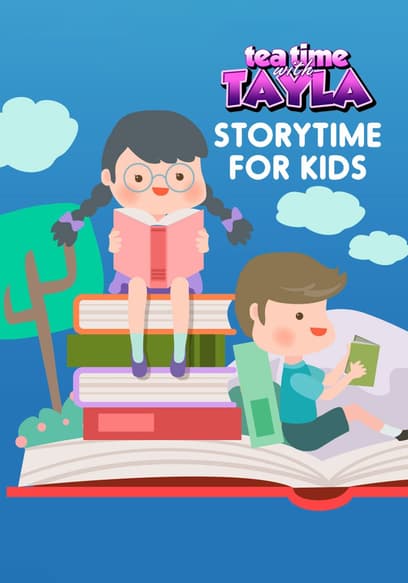 Watch Tea Time With Tayla: Storytime for Kids (2019) - Free Movies | Tubi