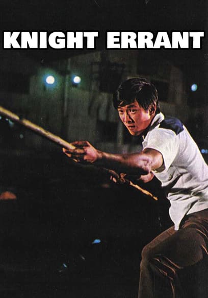 Watch Knight Errant (1973) - Free Movies | Tubi