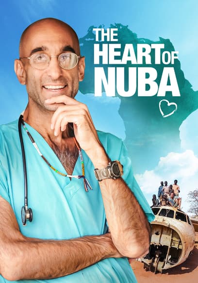 Watch The Heart of Nuba (2016) - Free Movies | Tubi