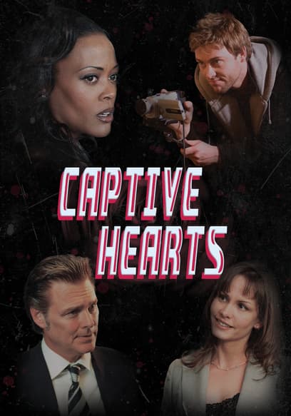 Watch Captive Hearts (2005) - Free Movies | Tubi