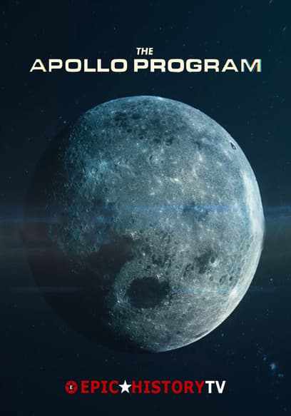 Watch The Apollo Program: Epic History TV (2021) - Free Movies | Tubi