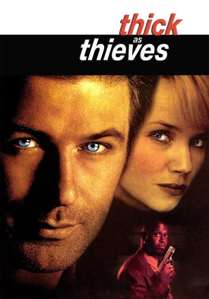 Watch Thick as Thieves (1999) - Free Movies | Tubi