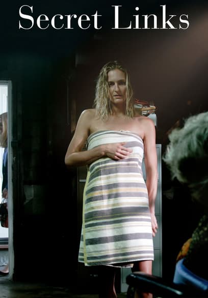 Watch Secret Links (2016) - Free Movies | Tubi