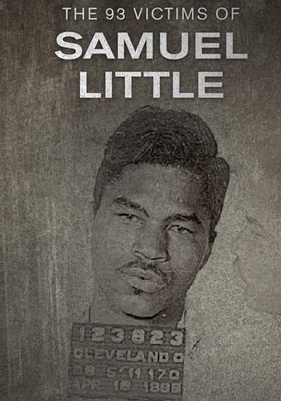 Watch The 93 Victims of Samuel Little - Free TV Shows | Tubi