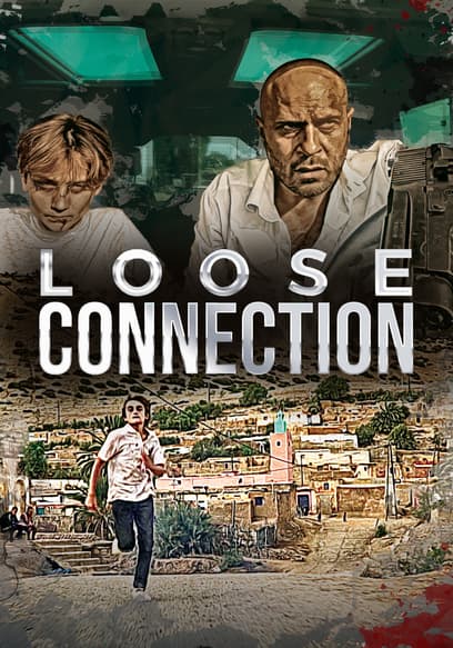 Watch Loose Connection (2021) - Free Movies | Tubi