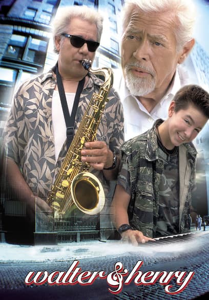Watch Walter and Henry (2001) - Free Movies | Tubi
