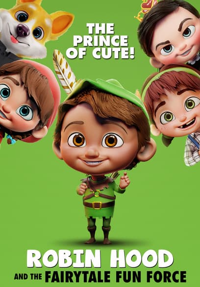 Watch Robin Hood and the Fairytale Fun Force (2023) - Free Movies | Tubi