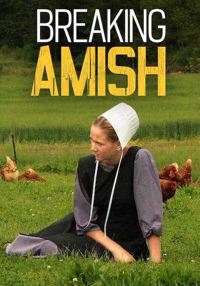 Watch Breaking Amish S03:E09 - Paradise Lost - Free TV Shows | Tubi