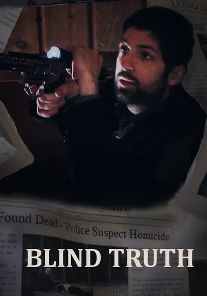 Watch Blind Truth (2019) - Free Movies | Tubi